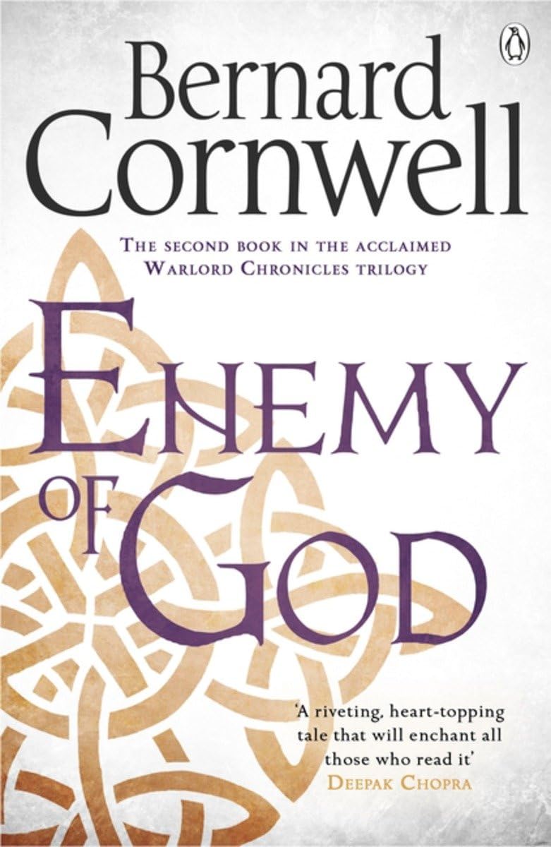 Enemy of God: A Novel of Arthur: 2 (Warlord Chronicles, 2): Amazon.co ...
