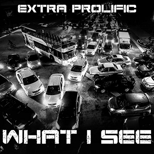 Play What I See by Extra Prolific on Amazon Music