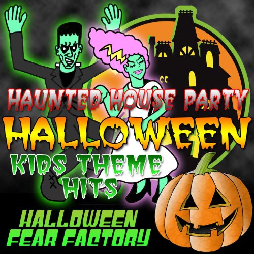 Play Haunted House Party - Halloween Kids Theme Hits by Halloween Fear ...