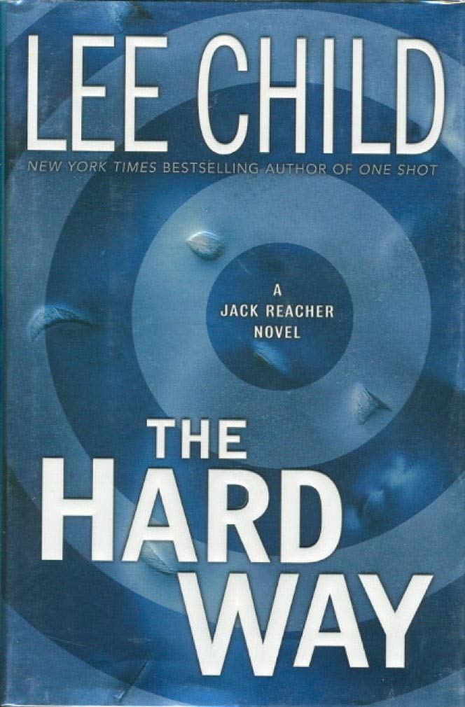 The Hard Way (Jack Reacher, No. 10): Child, Lee: 9780385336697: Amazon ...