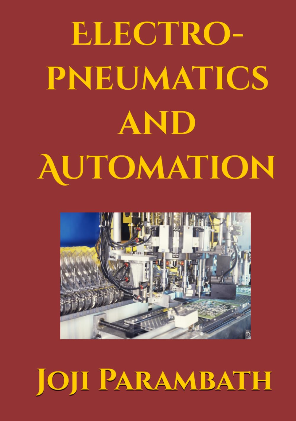 Electro-pneumatics and Automation (Pneumatic Book Series Generic ...