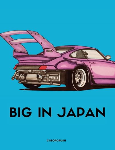 Big in Japan JDM Coloring Book: JDM, supercars, luxury cars, tuning car ...