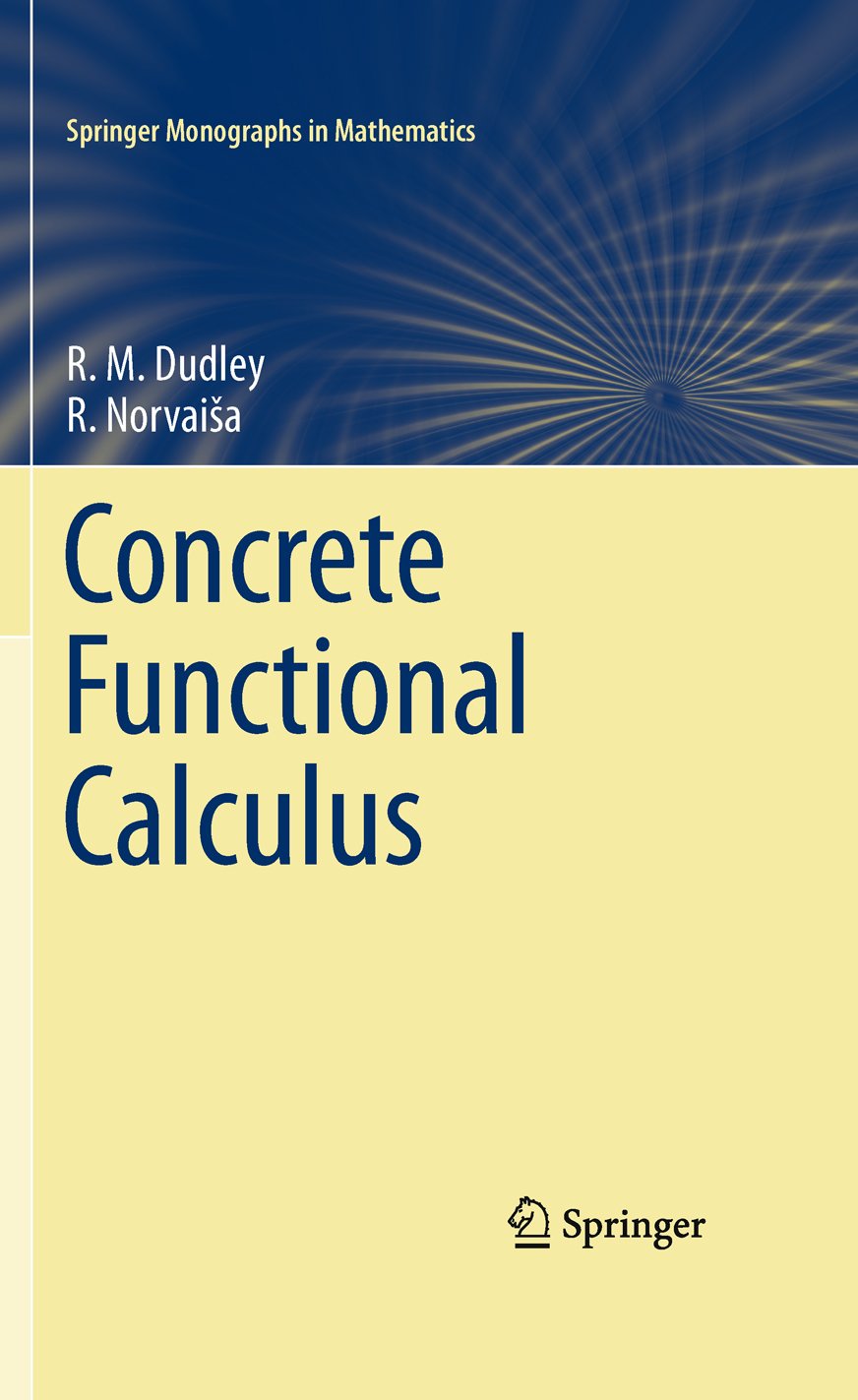 Concrete Functional Calculus (Springer Monographs in Mathematics) 2011 ...