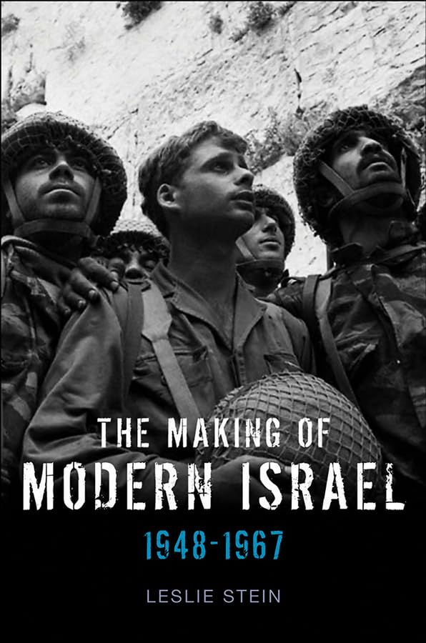 Amazon.com: The Making of Modern Israel: 1948-1967: 9780745644660 ...