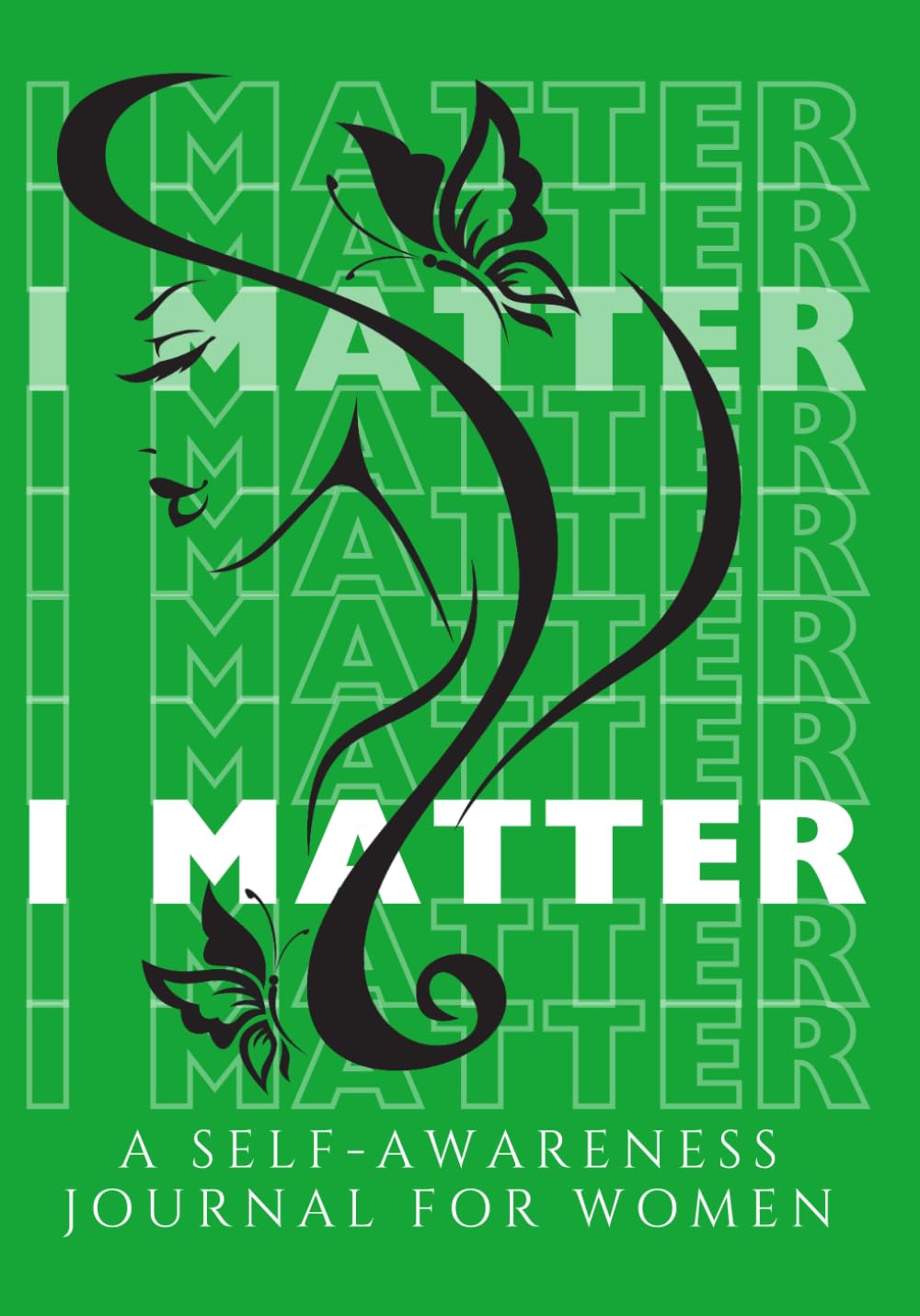 Amazon.com: I Matter: A Self-Awareness Journal For Women: 9798991572613 ...