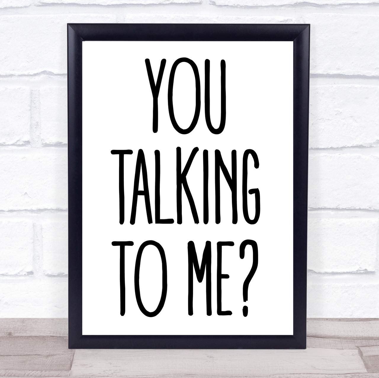 Me Talking To You Quote