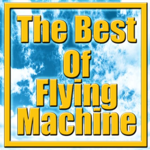 Amazon.co.jp: The Best Of Flying Machine : Flying Machine: デジタルミュージック
