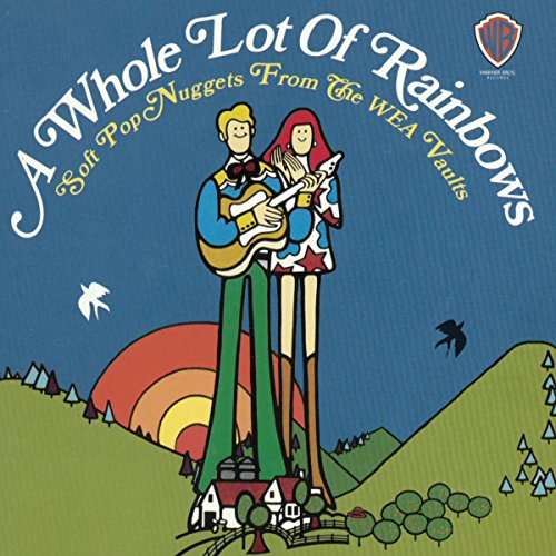 Écouter A Whole Lot Of Rainbows: Soft Pop Nuggets From The WEA Vaults ...