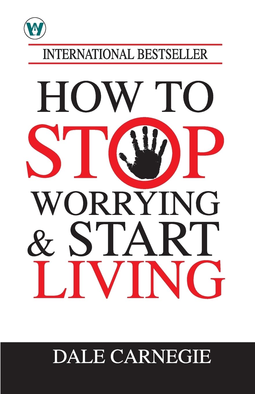 Buy How to Stop Worrying & Start Living Book Online at Low Prices in India | How to Stop ...