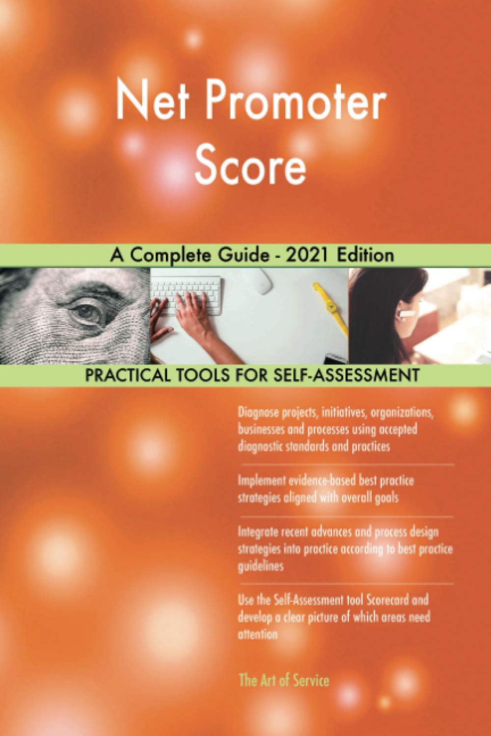 Net Promoter Score A Complete Guide - 2021 Edition: The Art of Service ...