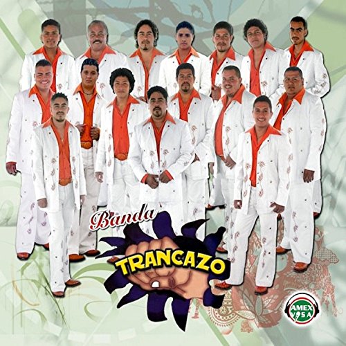 Amazon Music - Banda TrancazoのMejor Que Nunca [Explicit] - Amazon.co.jp