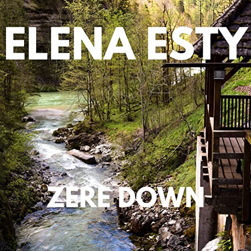 Amazon MusicでElena EstyのZERE DOWNを再生する