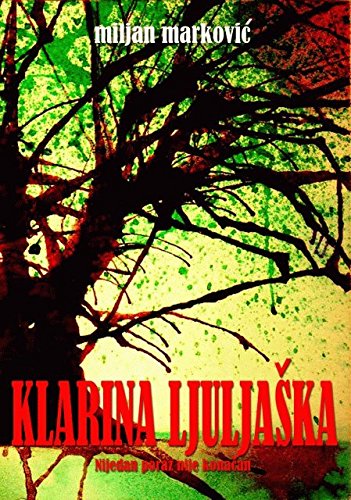 Klarina ljuljaska: Markovic, Miljan: 9788664090230: Amazon.com: Books