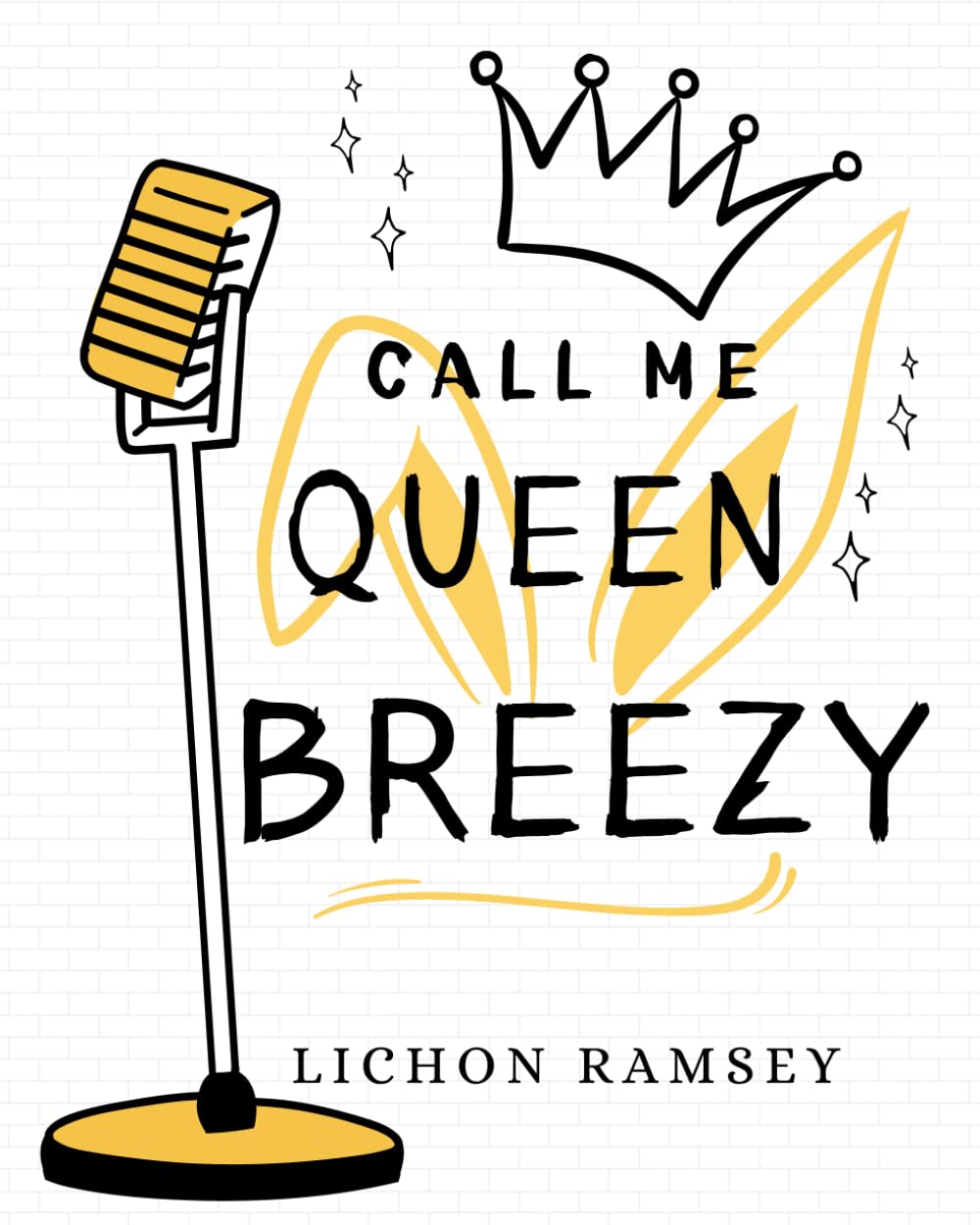 Amazon.com: Call Me Queen Breezy: 9798860598508: Ramsey, Lichon: Books