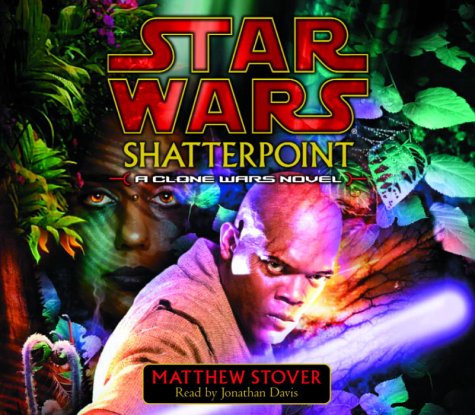 Star Wars: Shatterpoint : STOVER, MATTHEW, Davis, Jonathan: Amazon.ca ...