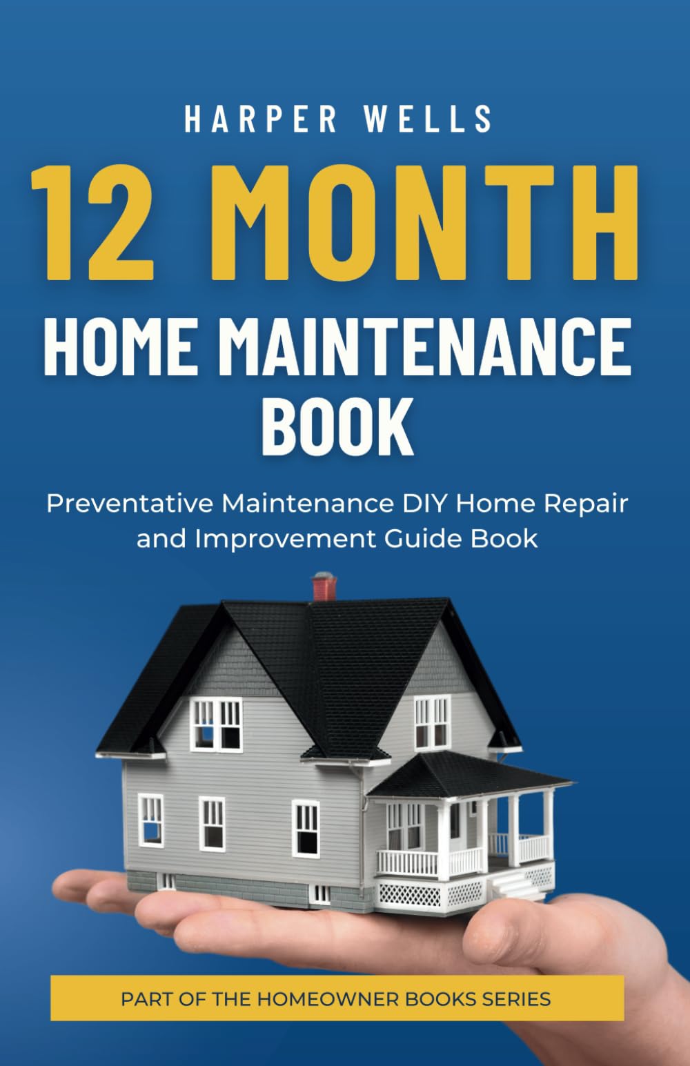 12 Month Home Maintenance Book: Preventative Maintenance DIY Home ...