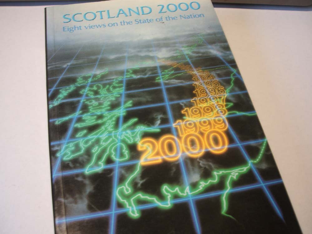 Scotland 2000: Eight views on the state of the nation: Amazon.co.uk ...