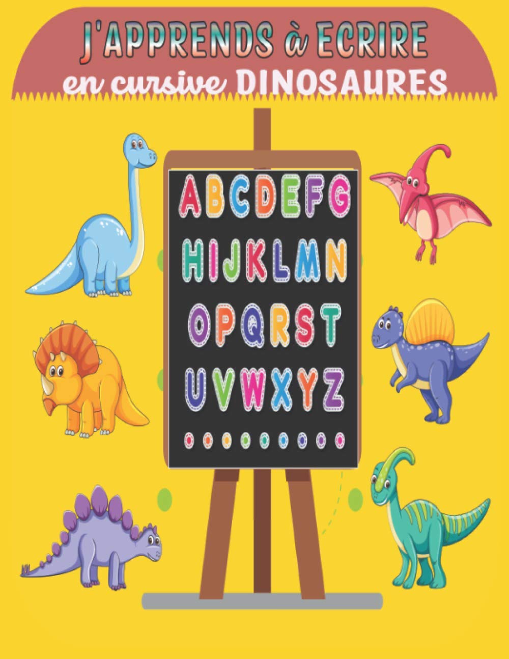 Buy J'APPRENDS à ECRIRE en cursive DINOSAURES: Cahier pour apprendre à ...