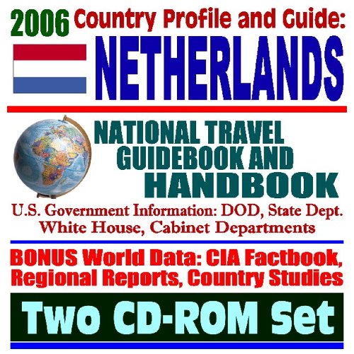2006 Country Profile and Guide to the Netherlands (Holland, Dutch ...