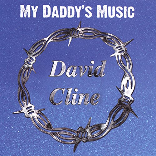 Play My Daddy's Music by David Cline on Amazon Music
