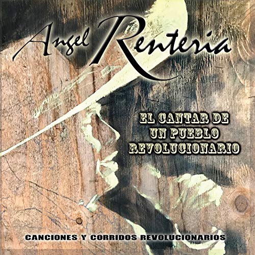Amazon.com: Canciones Y Corridos Revolucionarios : Angel Renteria ...