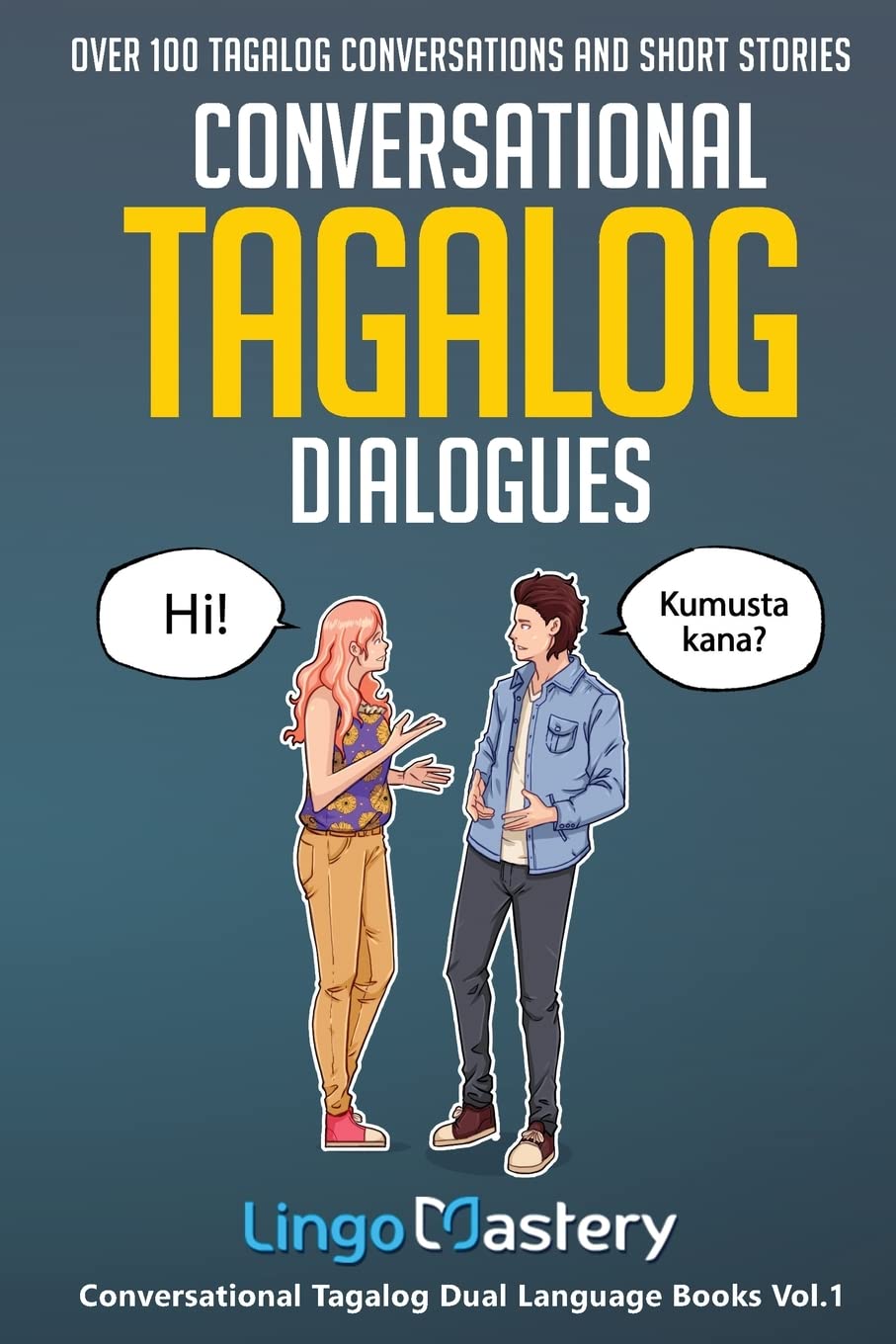 Amazon | Conversational Tagalog Dialogues: Over 100 Tagalog Conversations and Short Stories ...
