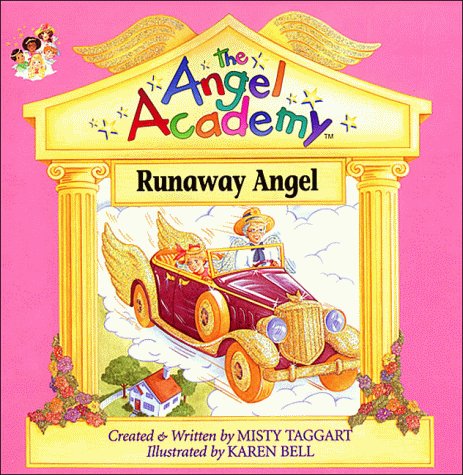 Runaway Angel (Angel Academy): Taggart, Misty, Bell, Karen ...