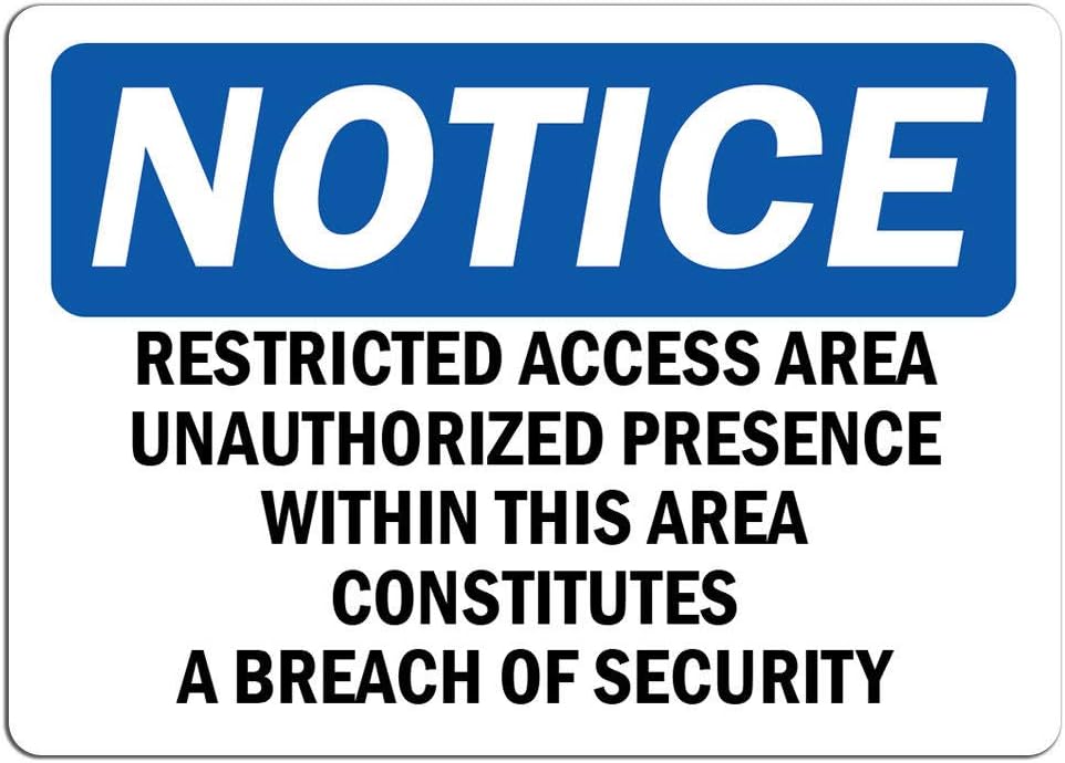 Amazon.com : Notice - Restricted Access Area Unauthorized Presence Sign ...