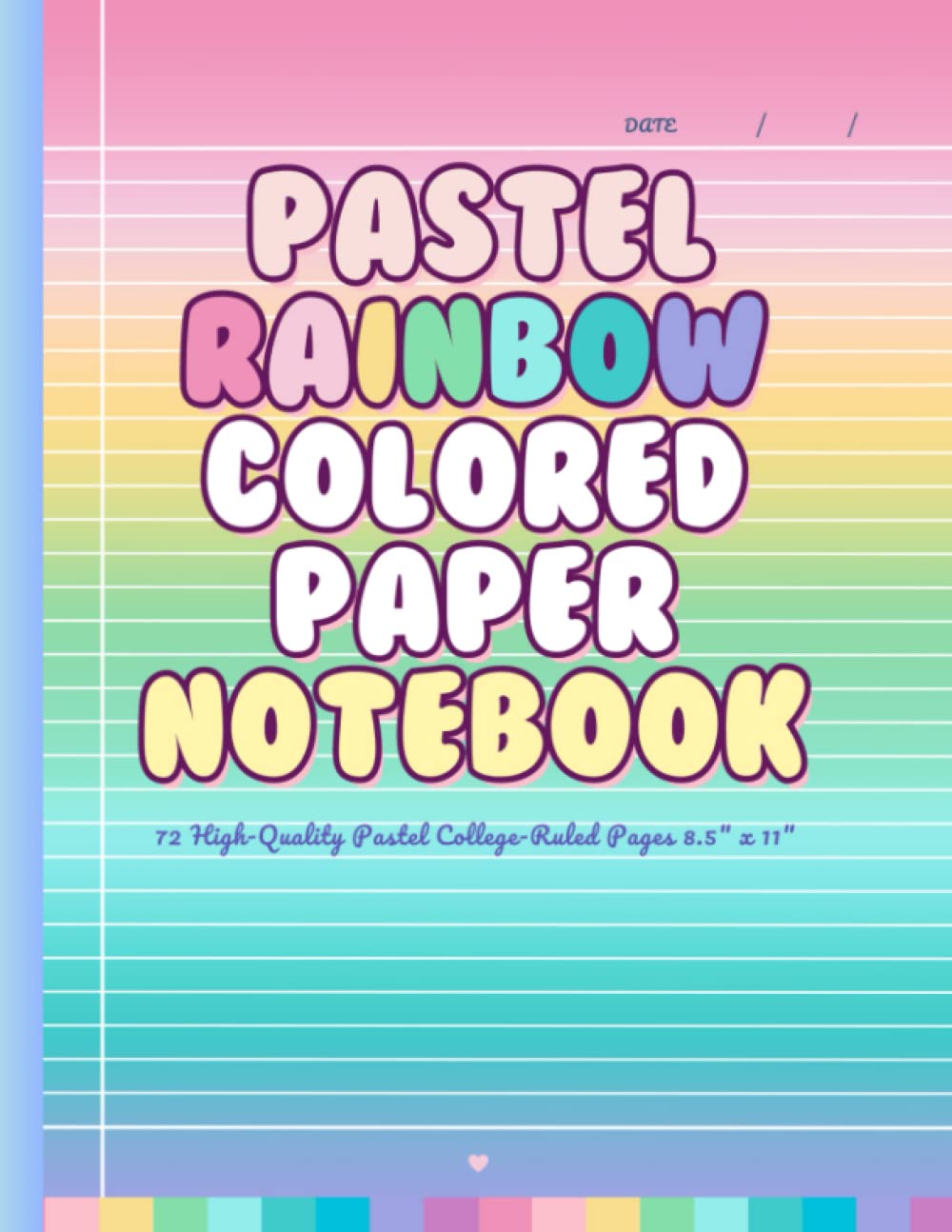 Pastel Rainbow Colored Paper Notebook: Pink College Ruled Notebook for ...