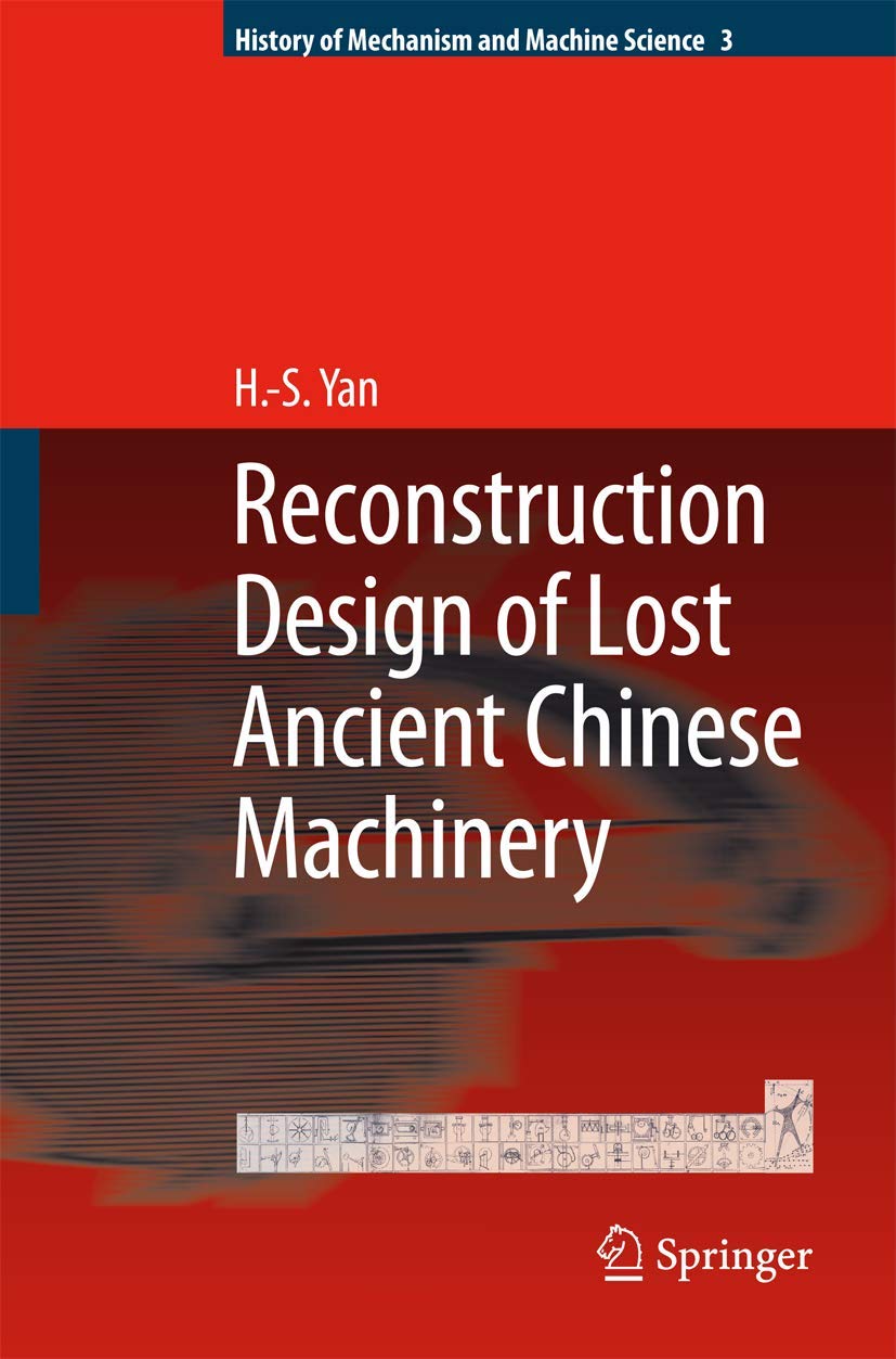 Buy Reconstruction Designs of Lost Ancient Chinese Machinery: 3 ...