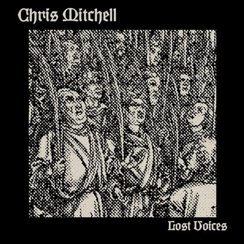 Amazon MusicでChris MitchellのLost Voicesを再生する