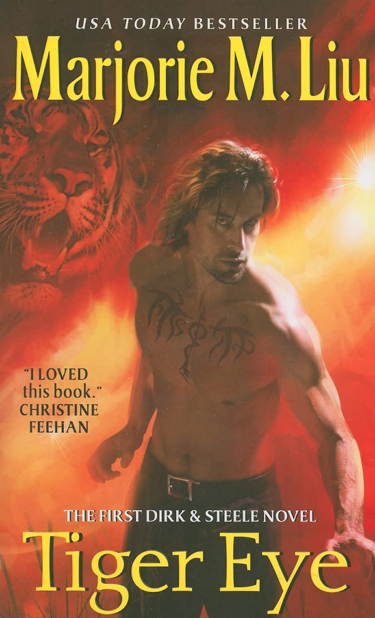 Tiger Eye: The First Dirk & Steele Novel (Dirk & Steele Series, 1): Liu ...
