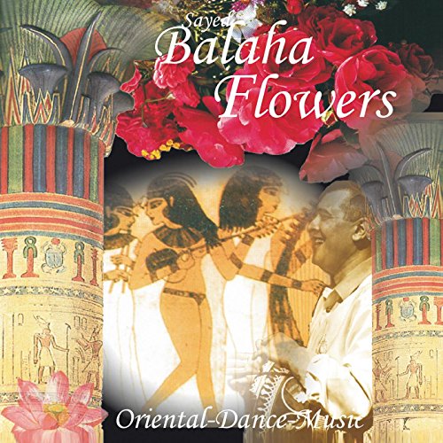 Play Balaha Flowers (Oriental Dance Music) by Sayed Balaha on Amazon Music
