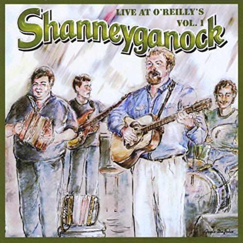 Amazon.com: Live At O'Reillys, Vol. 1 : Shanneyganock: Digital Music