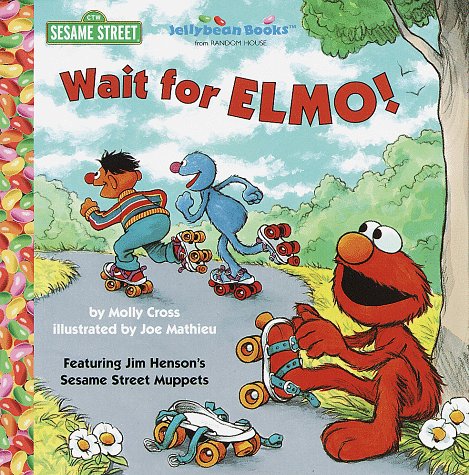Wait for Elmo! (Jellybean Books): Mathieu, Joe: 9780679991908: Amazon ...