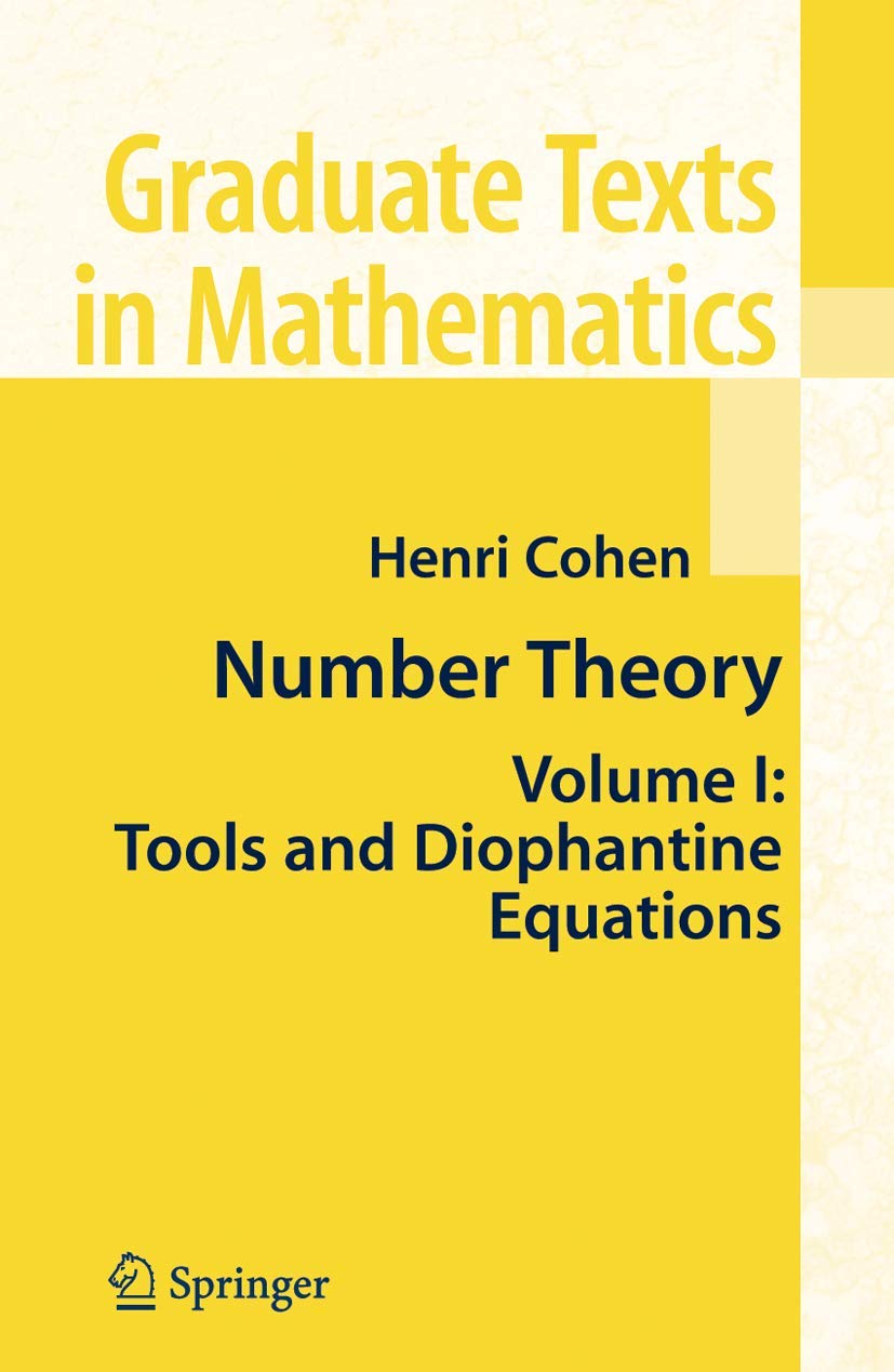 Number Theory: Volume I: Tools and Diophantine Equations (Graduate ...