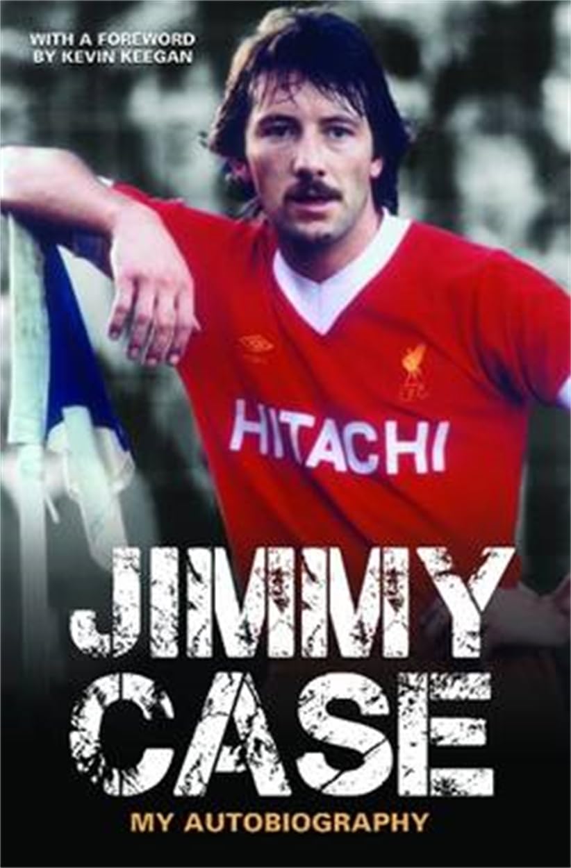 Jimmy Case - My Autobiography: Amazon.co.uk: Case, Jimmy: 9781784186418 ...