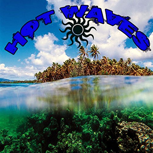 Écouter Hot Waves with Some Hot Babes par Dj Eli B sur Amazon Music ...