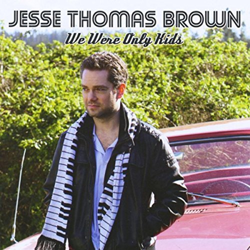 Amazon Music UnlimitedでJesse Thomas BrownのWe Were Only Kidsを