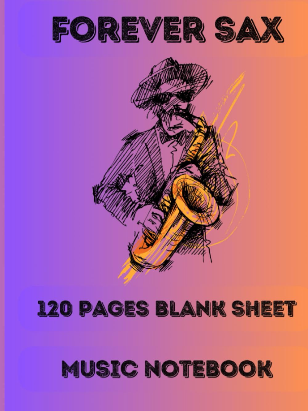 Amazon.com: Forever Sax Blank Sheet Note book. Music Manuscript Paper ...