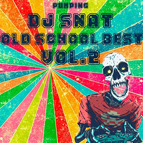Amazon.co.jp: Old School Best, Vol. 2 : DJ Snat: デジタルミュージック