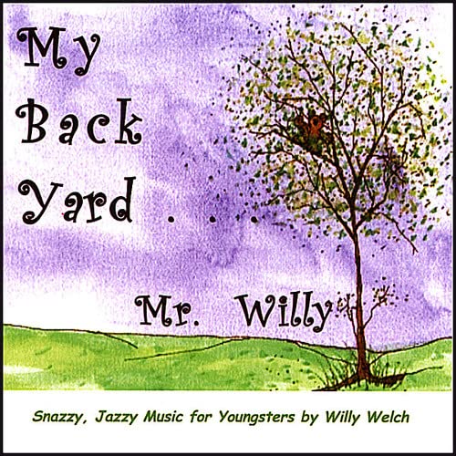 Willy Welch - My Backyard - Amazon.com Music