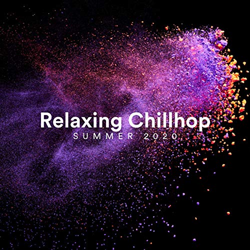 Amazon.com: Relaxing Chillhop Summer 2020 : Various artists: Digital Music