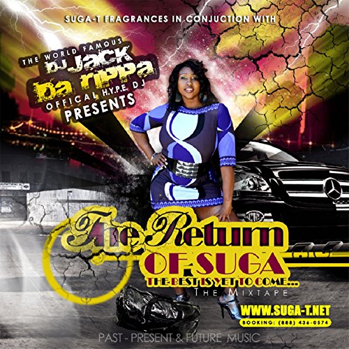 Play The Return of Suga-T- The Best is Yet to Come by Suga-T on Amazon ...