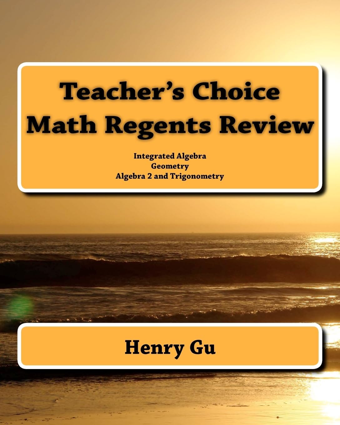 Teacher's Choice Math Regents Review: Integrated Algebra, Geometry ...