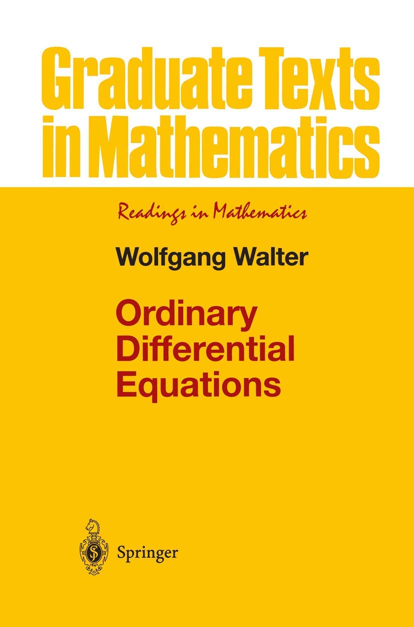 Ordinary Differential Equations (Graduate Texts in Mathematics): Walter ...