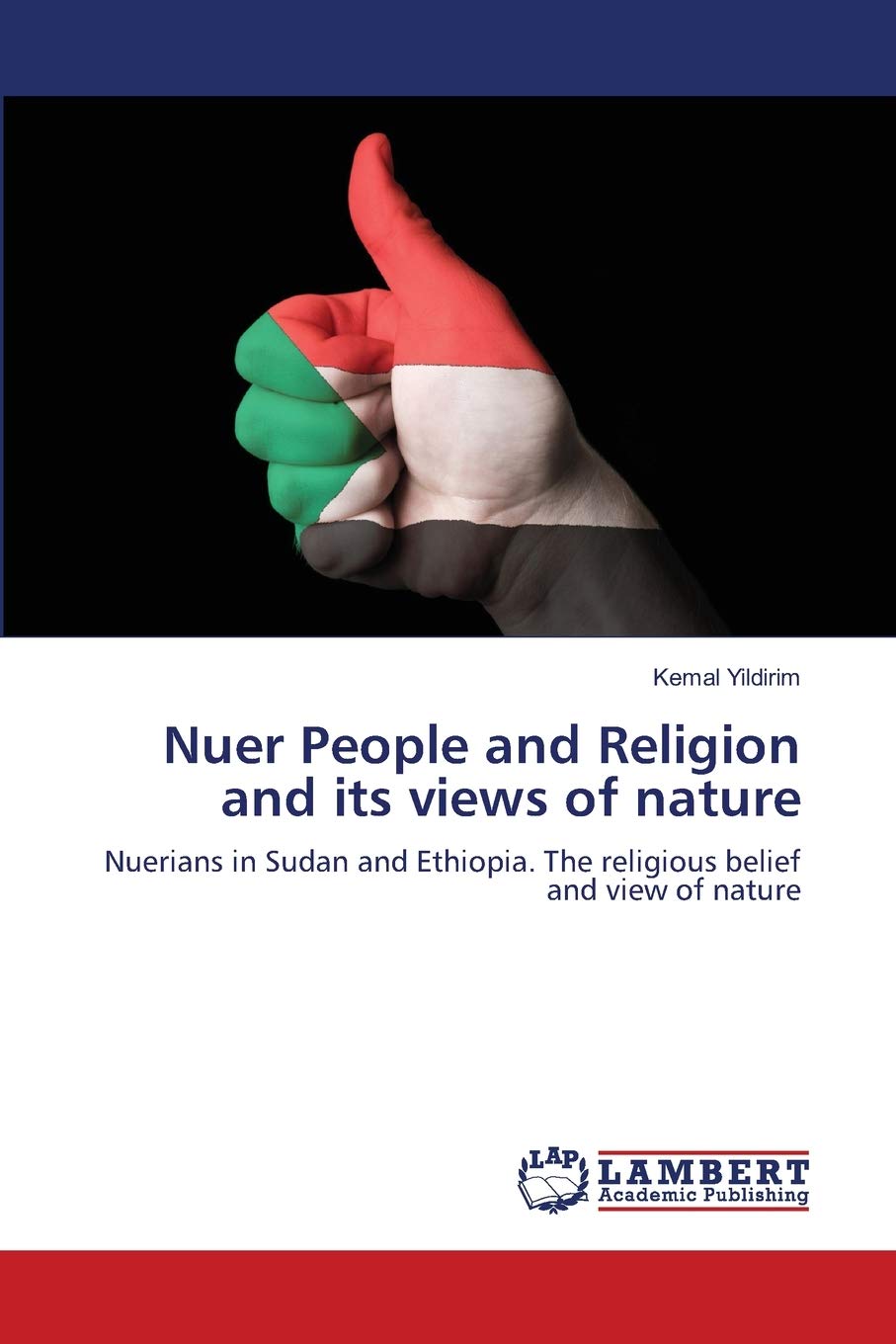Nuer People and Religion and its views of nature: Nuerians in Sudan and ...