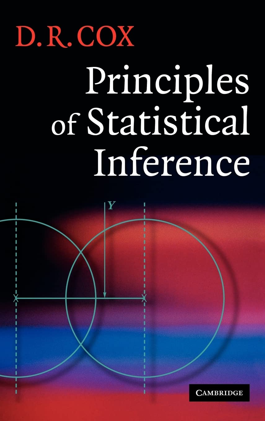 Principles of Statistical Inference: Amazon.co.uk: Cox, D. R.: 9780521866736: Books