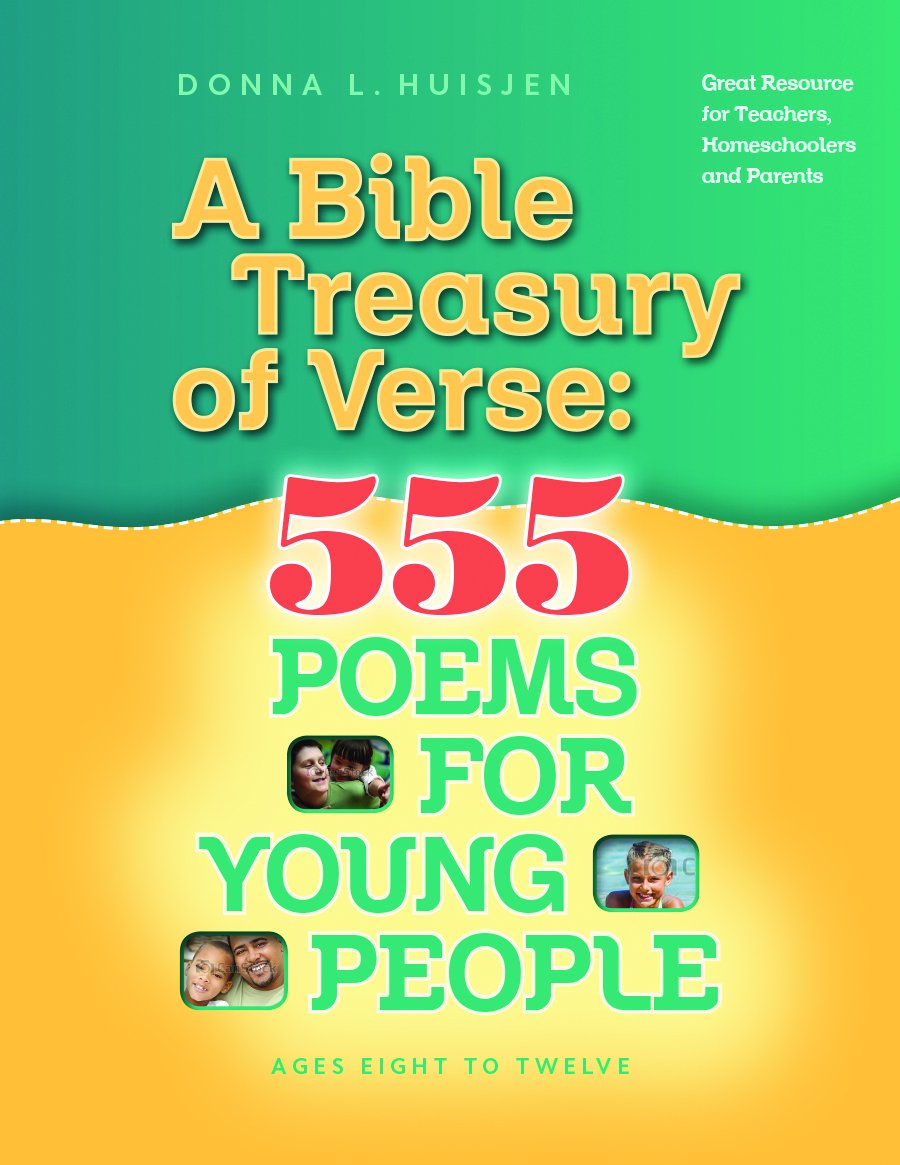 Amazon.com: A Bible Treasury of Verse: 555 Poems for Young People ...