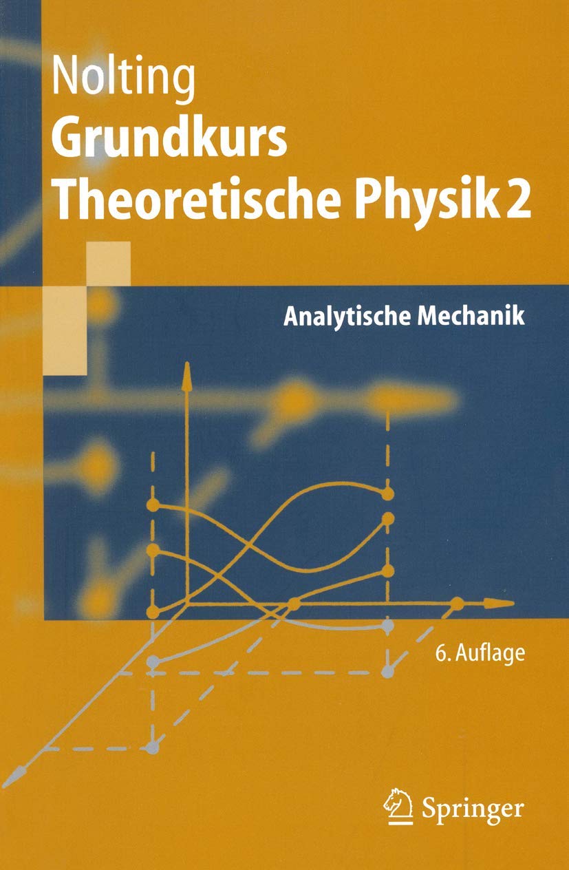 Grundkurs Theoretische Physik. Bd.2 : Analytische Mechanik : Nolting, Wolfgang: Amazon.de: Bücher